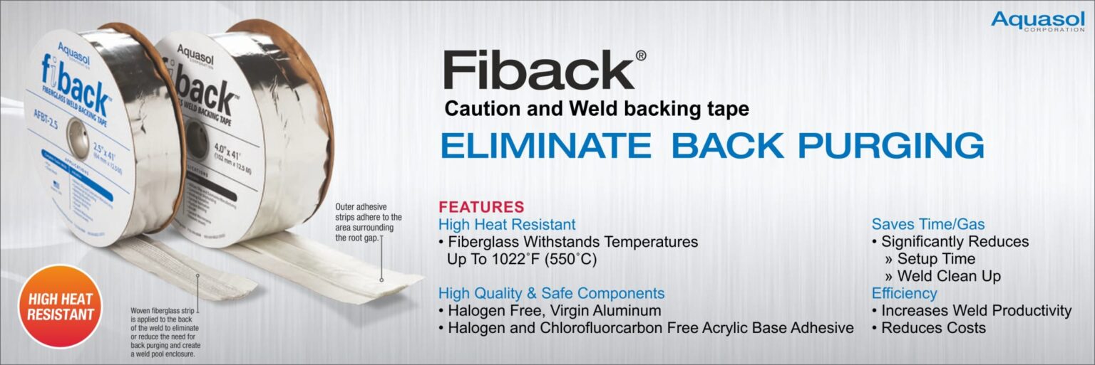 Caution and weld backing tape - Aquasol purging products - Purging